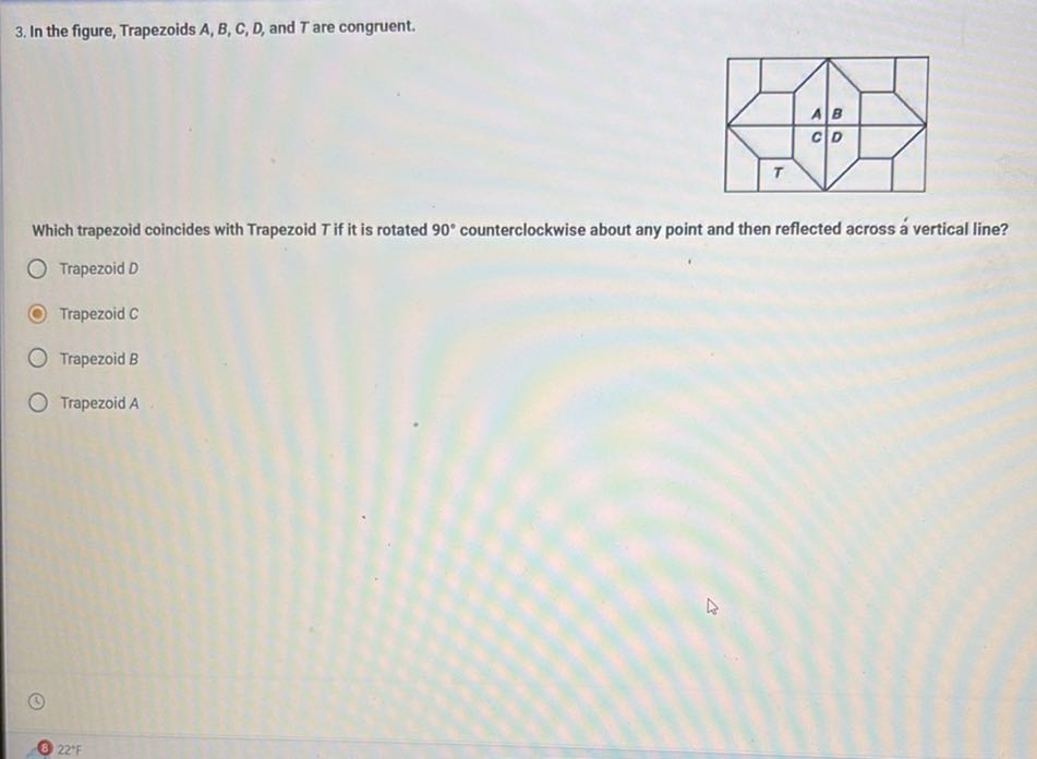 3. In the figure, Trapezoids A, B, C, D, and T are congruent. Which ...