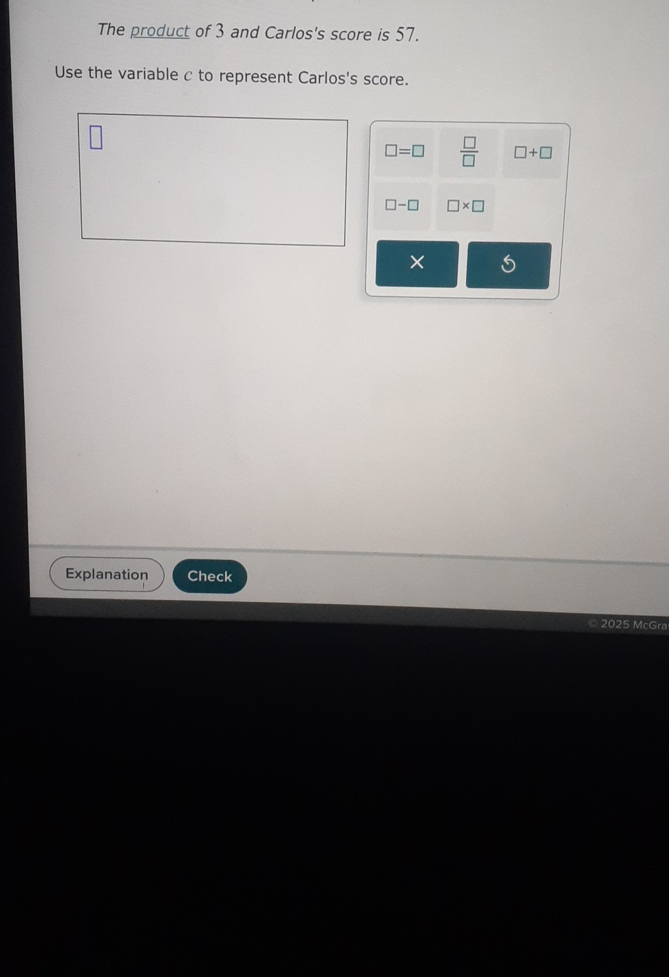 The product of 3 and Carlos's score is 57. Use the variable c to ...