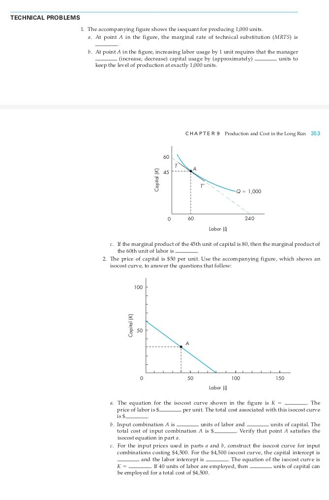 TECHNICAL PROBLEMS 1. The accompanying figure shows the isoquant for ...