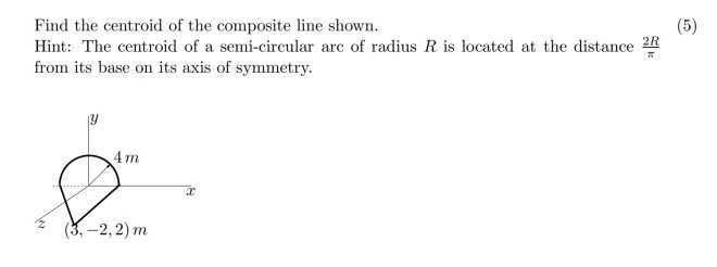 find the centroid of the composite line shown hint the centroid of a ...
