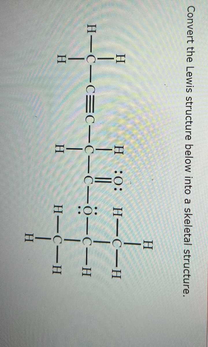 convert the lewis structure below into a skeletal structure convert the lewis structure below into a skeletal structure