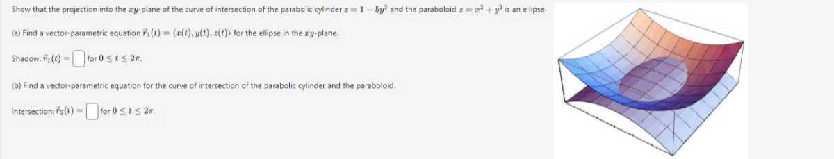 show that the projection into the x y plane of the curve of intersection of the parabolic ...