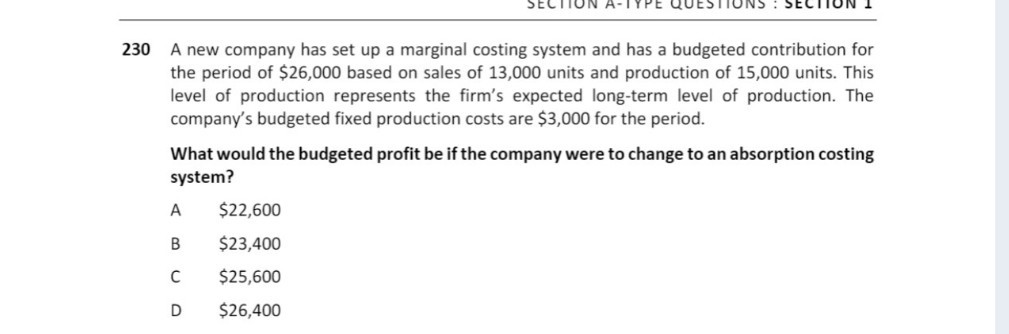 230 a new company has set up a marginal costing system and has a ...