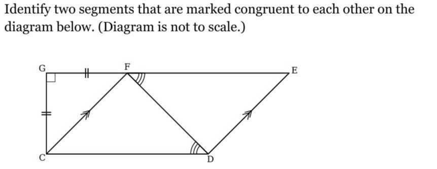 identify two segments that are marked congruent to each other on the diagram below diagram is ...