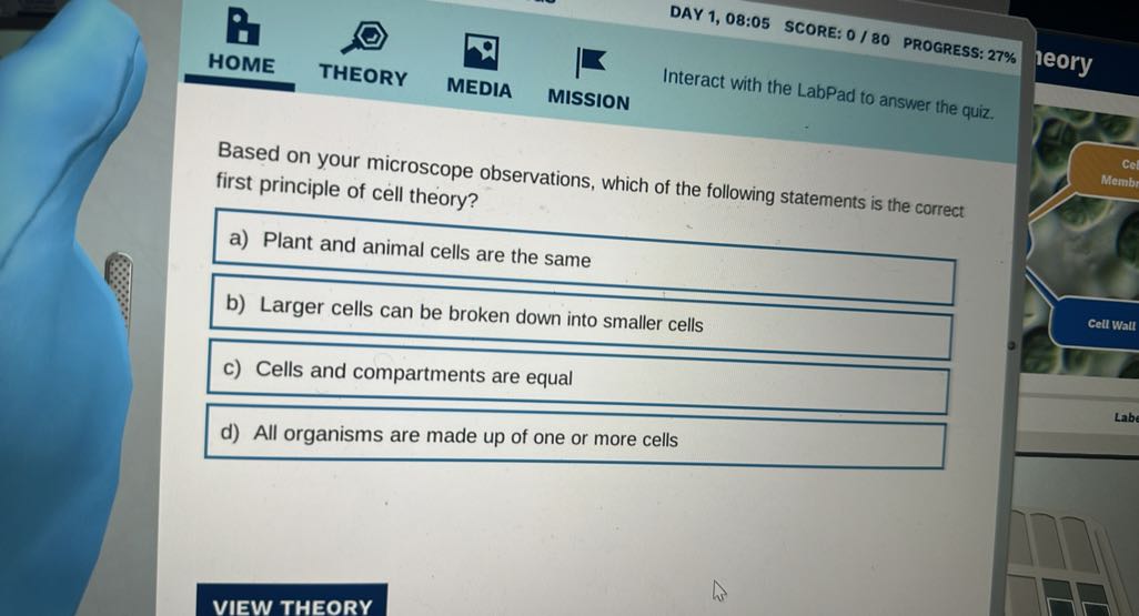 [GET ANSWER] DAY 1, 08:05 SCORE: 0 / 80 PROGRESS: 27 % HOME THEORY ...