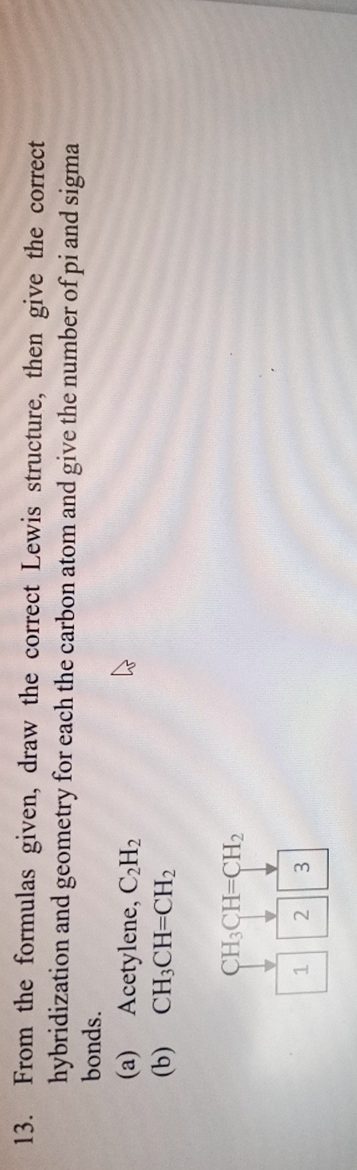 13 from the formulas given draw the correct lewis structure then give the correct hybridization ...