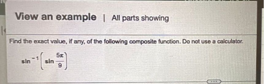 View an example | All parts showing Find the exact value, if any, of the following composite ...