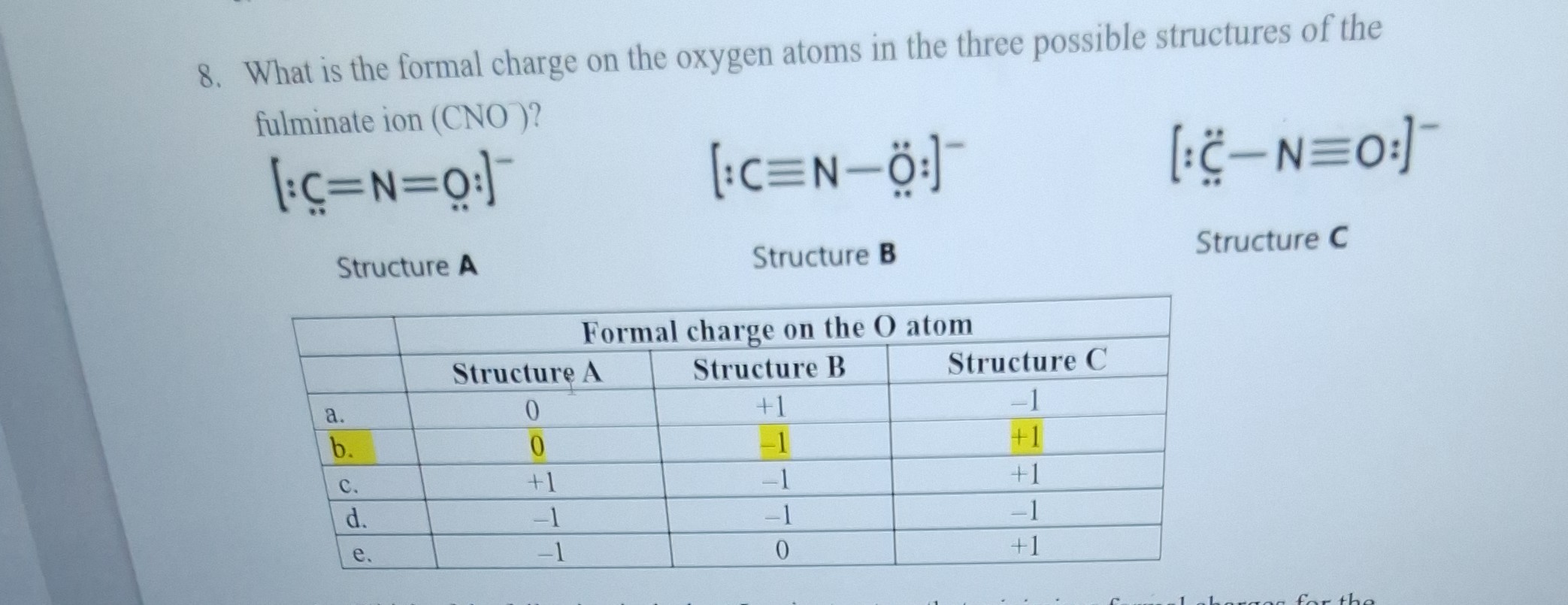 8 what is the formal charge on the oxygen atoms in the three possible structures of the ...