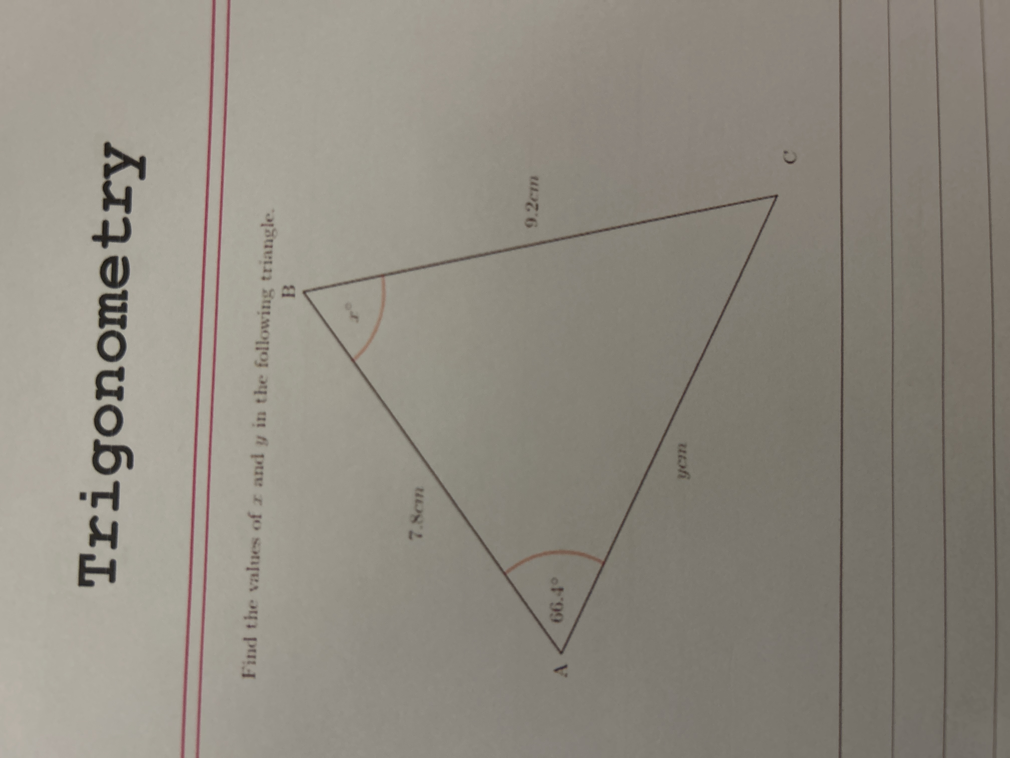 Trigonometry Find the values of x and y in the following triangle.