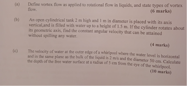 (a) Define vortex flow as applied to rotational flow in liquids, and ...