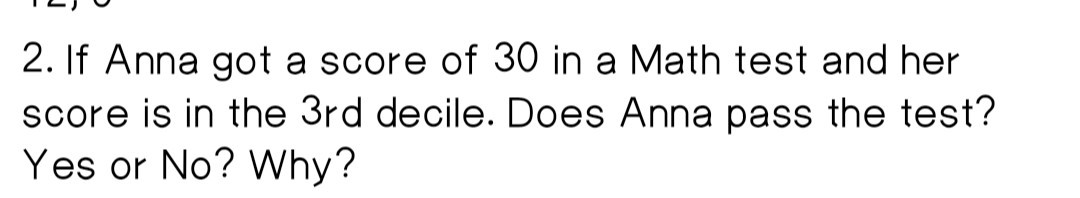 2. If Anna got a score of 30 in a Math test and her score is in the 3rd ...