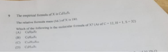 9 The empirical formula of X is CiHis S, The relative formula mase (M ...