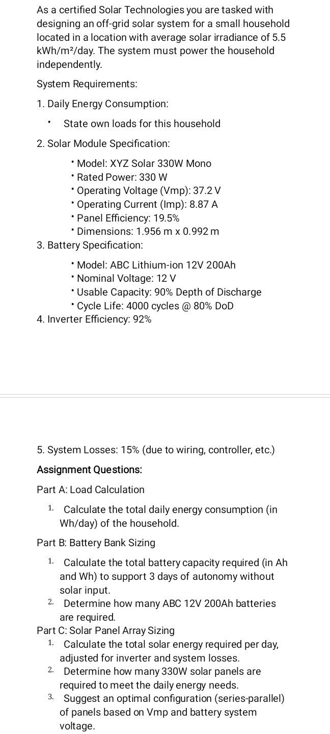 As a certified Solar Technologies you are tasked with designing an off ...
