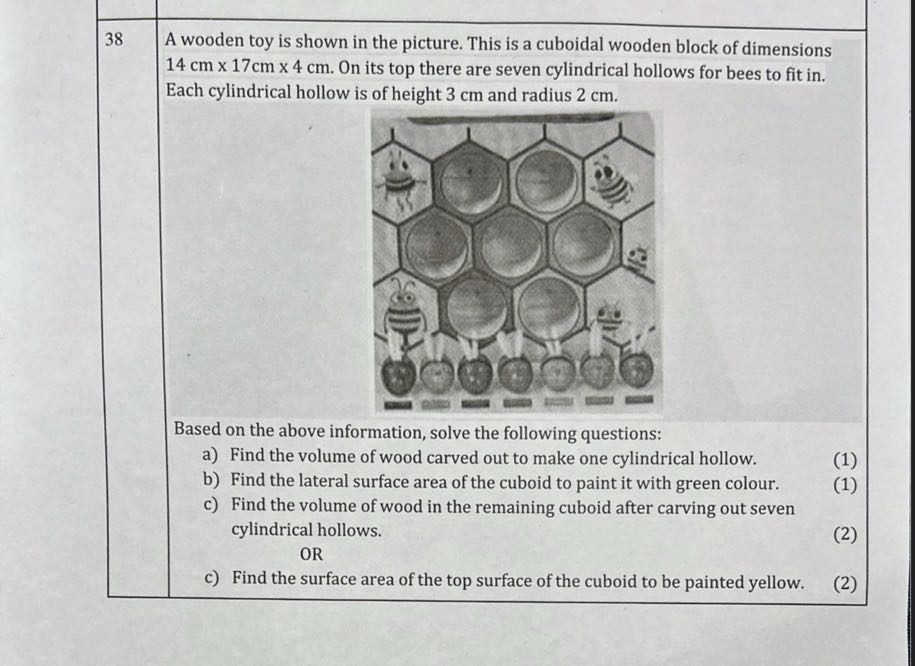 38 A wooden toy is shown in the picture. This is a cuboidal...