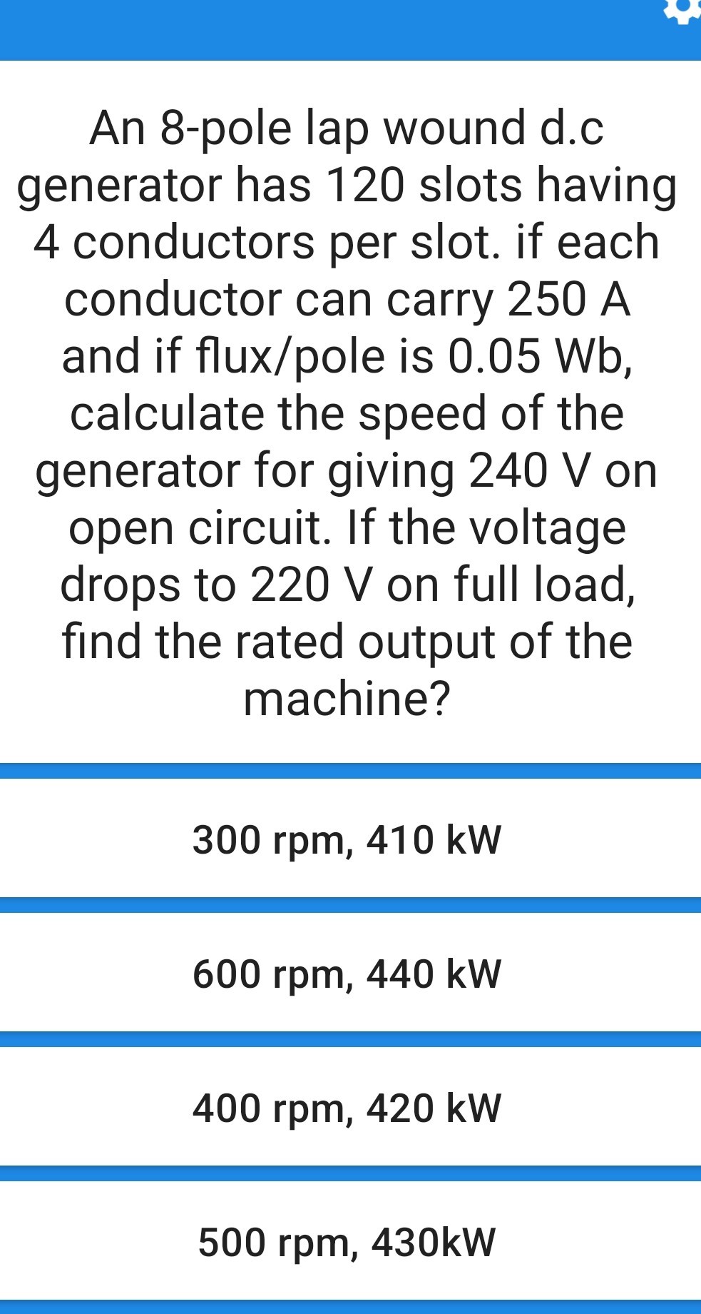 an 8 pole lap wound dc generator has 120 slots having 4 conductors per slot if each conductor ...