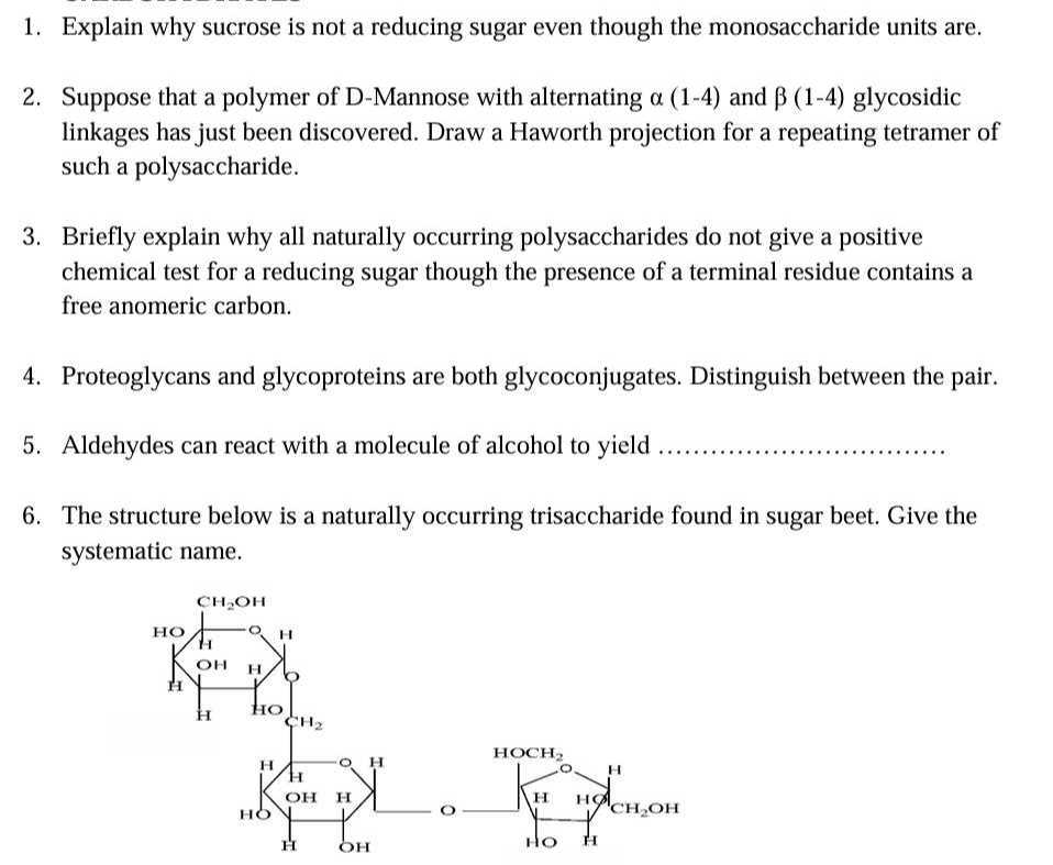 1. Explain why sucrose is not a reducing sugar even though the ...