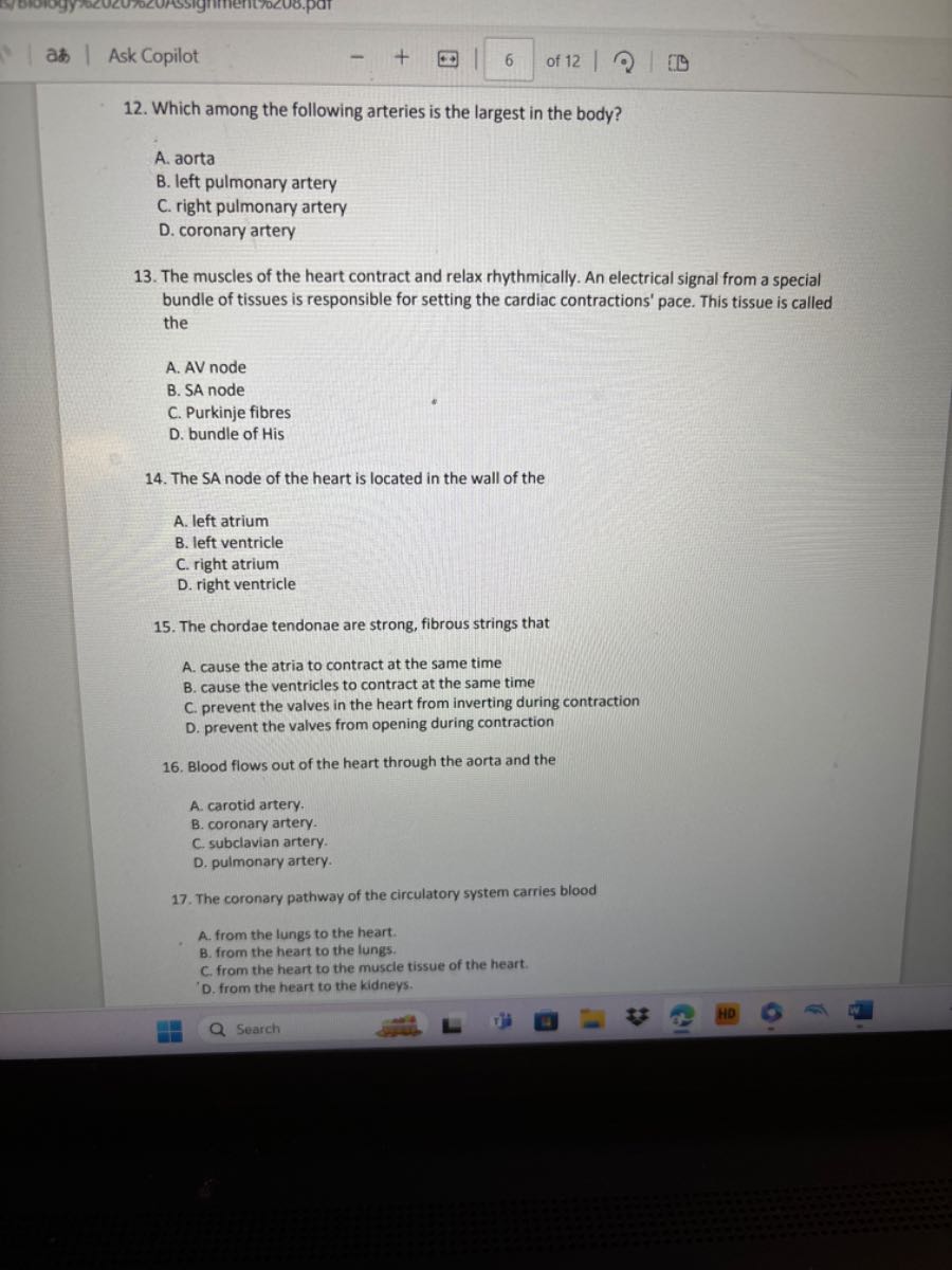 Ask Copilot 6 of 12 12. Which among the following arteries is the ...