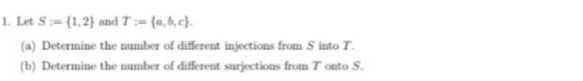 1 let s12 and ta b c a detrinine the tiambicr of different injections from s into t b determine ...