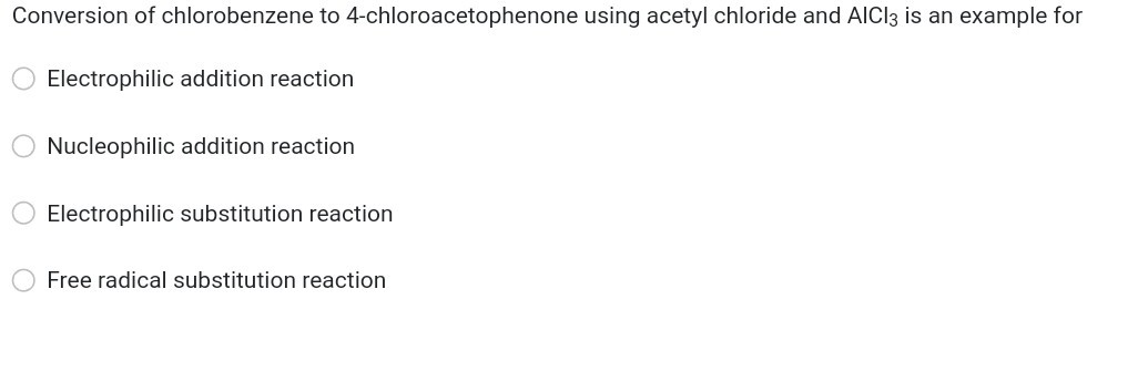conversion of chlorobenzene to 4 chloroacetophenone using acetyl ...