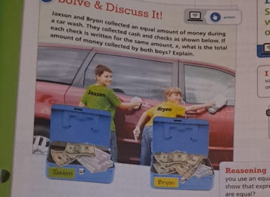 & Discuss It! Jaxson and Bryon-collected an equal amount of money ...