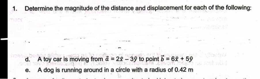 1. Determine the magnitude of the distance and displacement for each of ...