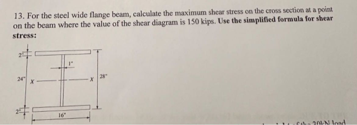13. For the steel wide flange beam, calculate the maximum shear stress ...