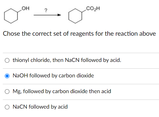 SOLVED: Chose the correct set of reagents for the reaction above ...