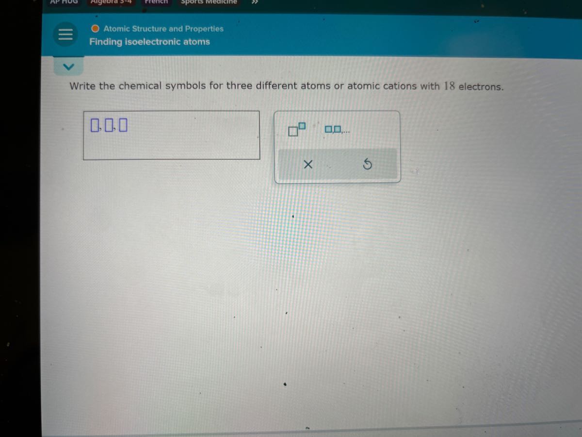 Atomic Structure and Properties Finding isoelectronic atoms Write the ...