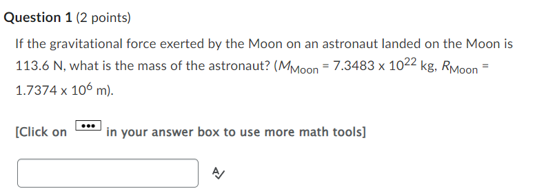 SOLVED: Question 1 (2 points) If the gravitational force exerted by the ...