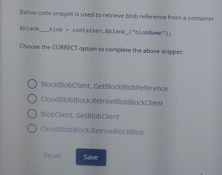 Below code snippet is used to retrieve blob reference from a container ...