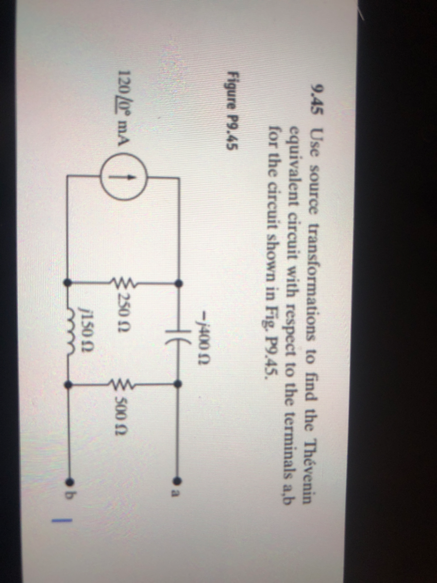945 Use Source Transformations To Find The Thévenin Equivalent Circuit With Respect To The 