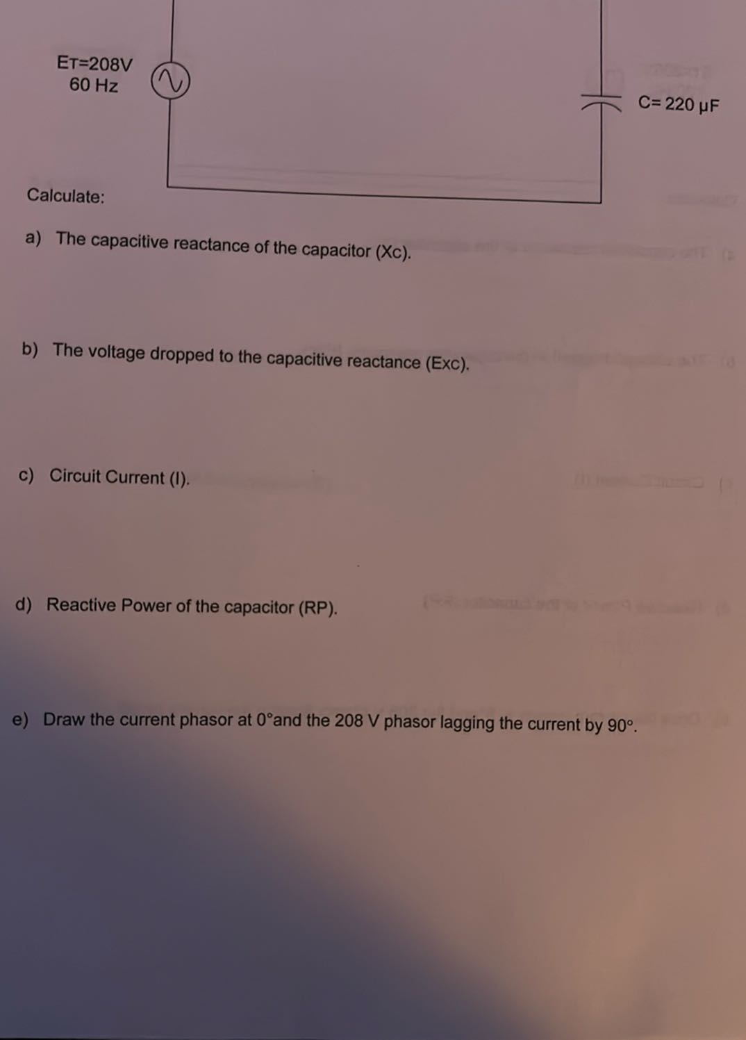 Calculate A The Capacitive Reactance Of The Capacitor Xc B The Voltage Dropped To The