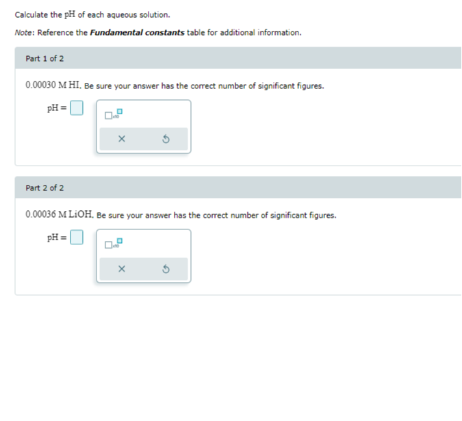 Calculate the pH of each aqueous solution. Note: Reference the ...