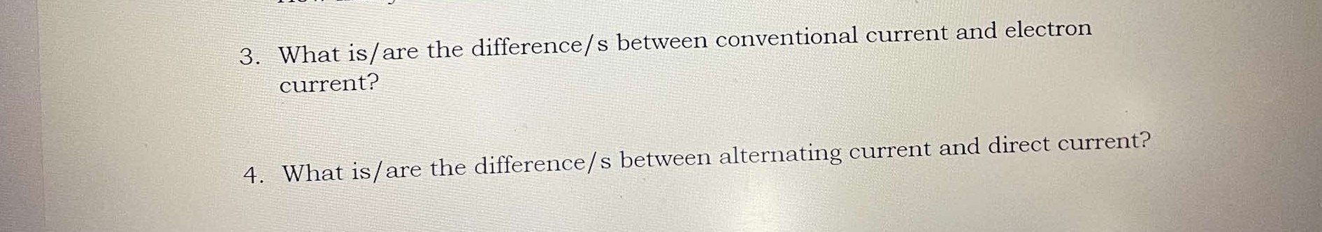 3. What is/are the difference/s between conventional current and ...