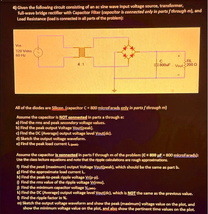 SOLVED: 4) Given the following circuit consisting of an AC sine wave input voltage source ...