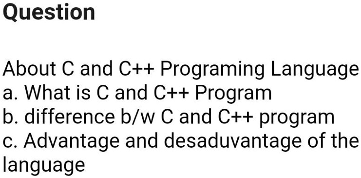 Solved Question About C And C Programing Language A What Is C And C Program Bdifference B 3389