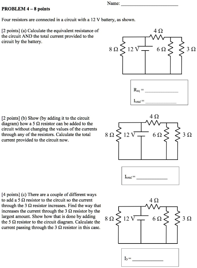 SOLVED: Name: PROBLEM 4 8 points Four resistors are connected in ...