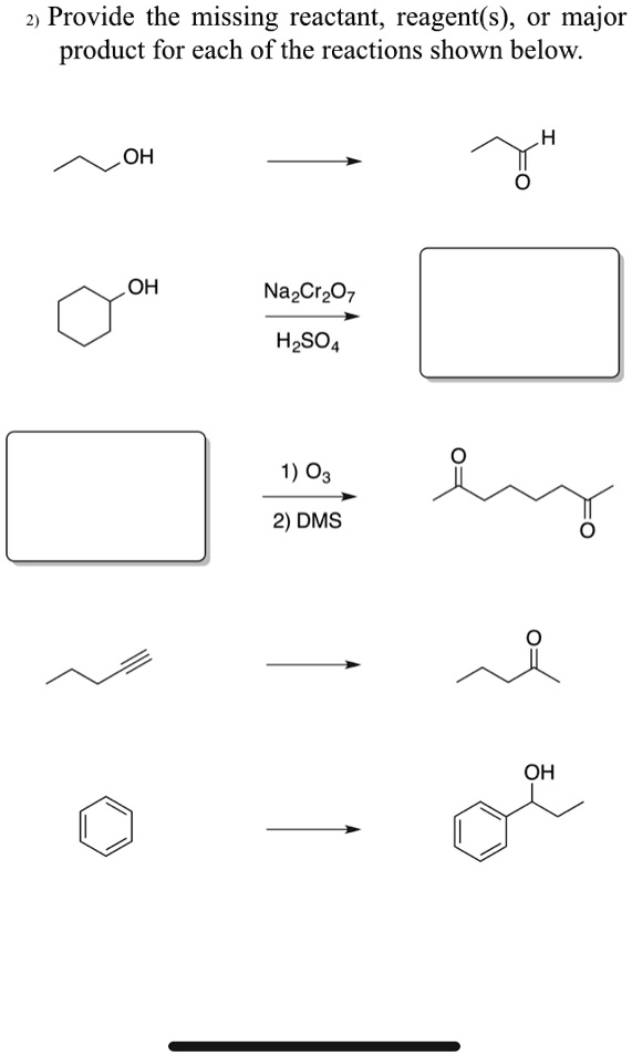 SOLVED: Provide the missing reactant, reagent(s) , Or major product for each of the reactions ...