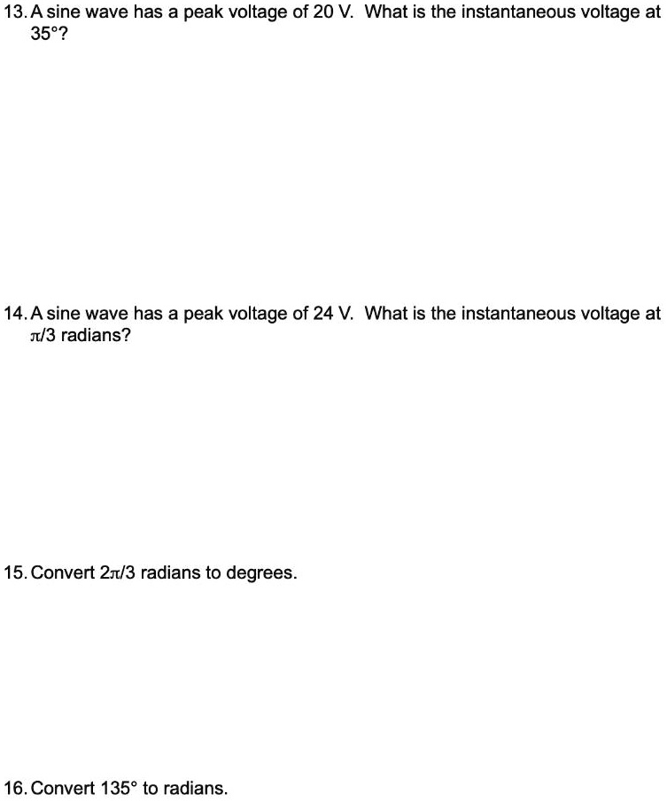 SOLVED: 13. A sine wave has a peak voltage of 20 V. What is the ... SOLVED: 13. A sine wave has a peak voltage of 20 V. What is the ...