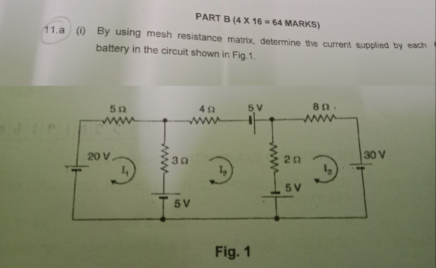 SOLVED: PART B (4 × 16=64 MARKS ) 11.a (i) By using mesh resistance ...