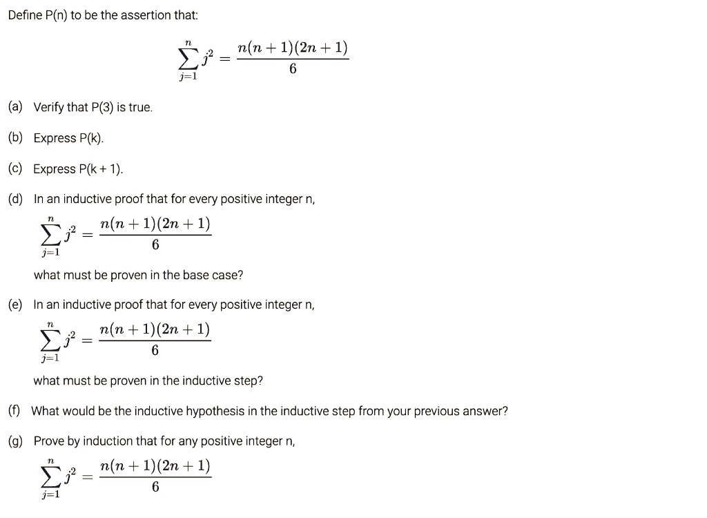 SOLVED: Define P(n) to be the assertion that n(n+1)(2n+1) â‰¤ 6 (a) Verify that P(3) is true. (b ...