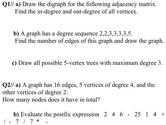 SOLVED: QII a) Draw the digraph for the following adjacency matrix ...