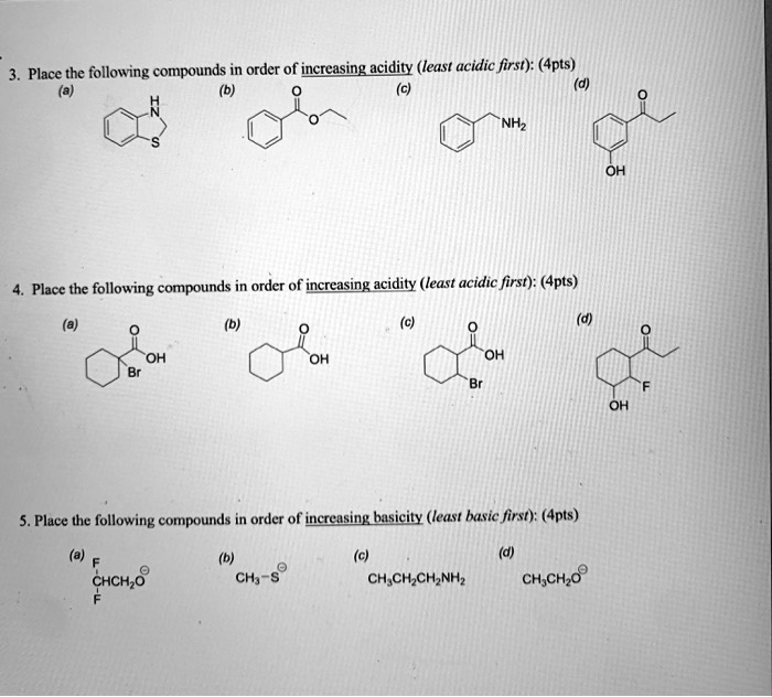 SOLVED: Place the following compounds in order of increasing acidity (least acidic first): (4pts ...