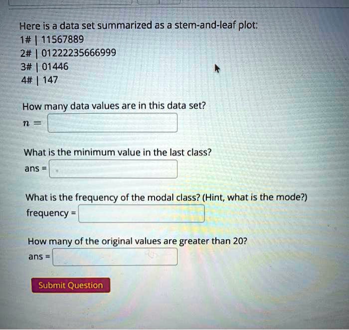 here is a data set summarized as a stem and leaf plot 1 11567889 2 ...