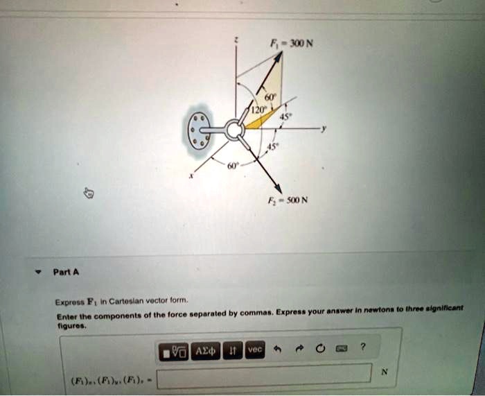 SOLVED: Texts: a. Express F1 in Cartesian vector form. b. Express F2 in ...