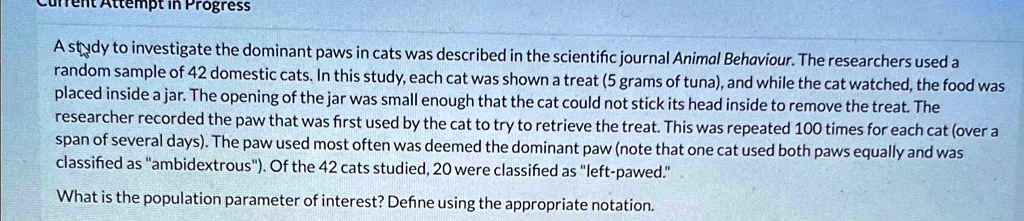 a study to investigate the dominant paws in cats was described in the ...
