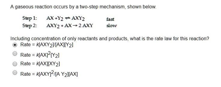 a gaseous reaction occurs by a two step mechanism shown below step 1 ...