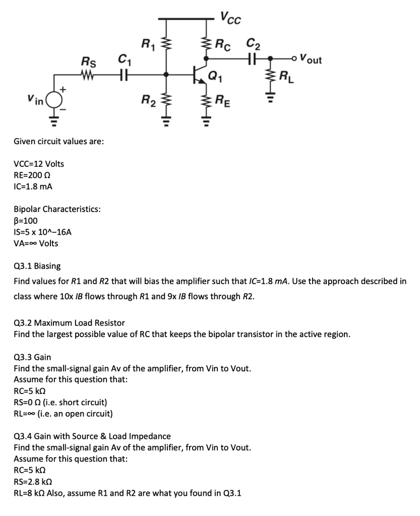 SOLVED: Texts: VCC = 12 Volts, RE = 200 Ω, Q IC = 1.8 mA Bipolar Characteristics: β = 100, IS ...