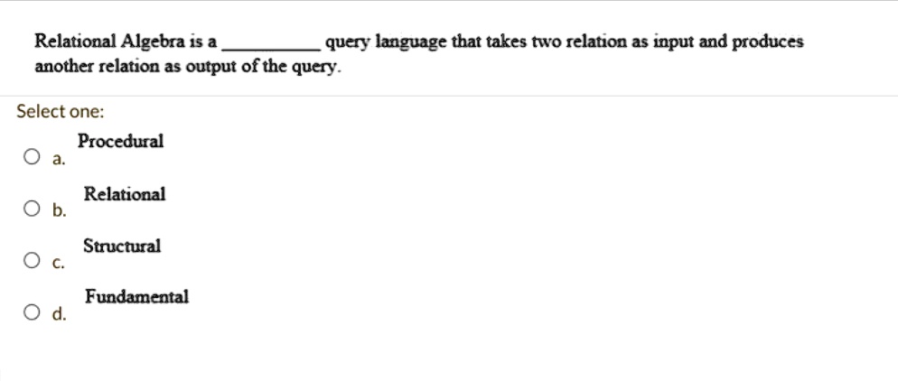 Relational Algebra is a query language that takes two relation as input ...