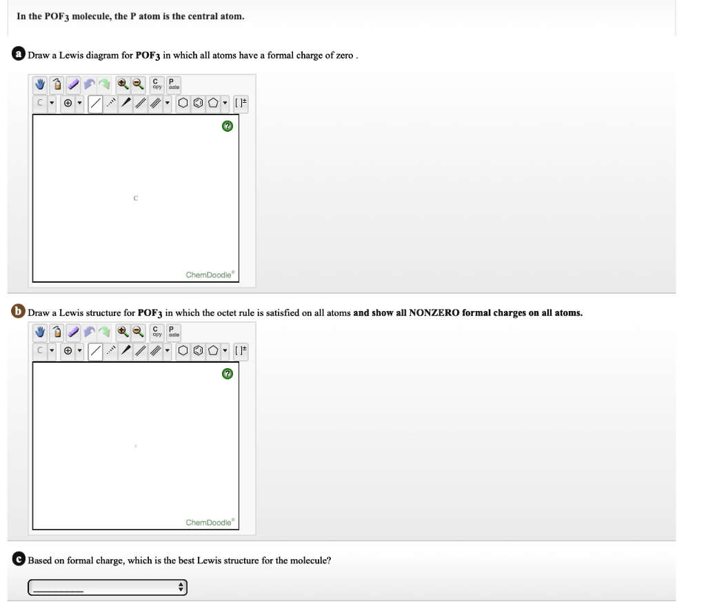 In the POF3 molecule, the P atom is the central atom. a Draw a Lewis ...